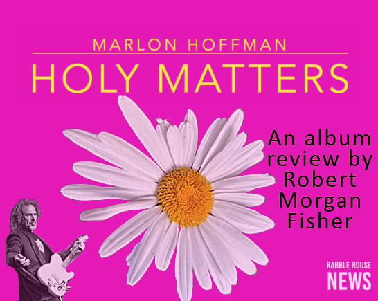 HOLY MATTERS, Marlon Hoffman's New Album Co-Produced with Davey ...