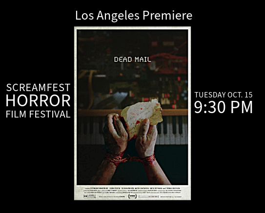 LA Premiere of New Horror Hit DEAD MAIL at ScreamFest - RabbleRouse News